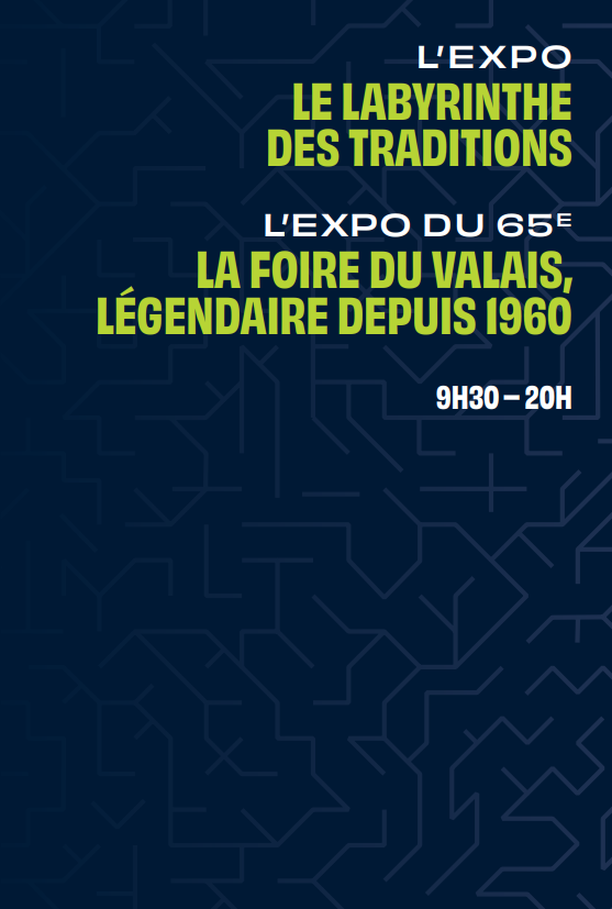 Le labyrinthe des traditions - L'expo de la Foire du Valais
